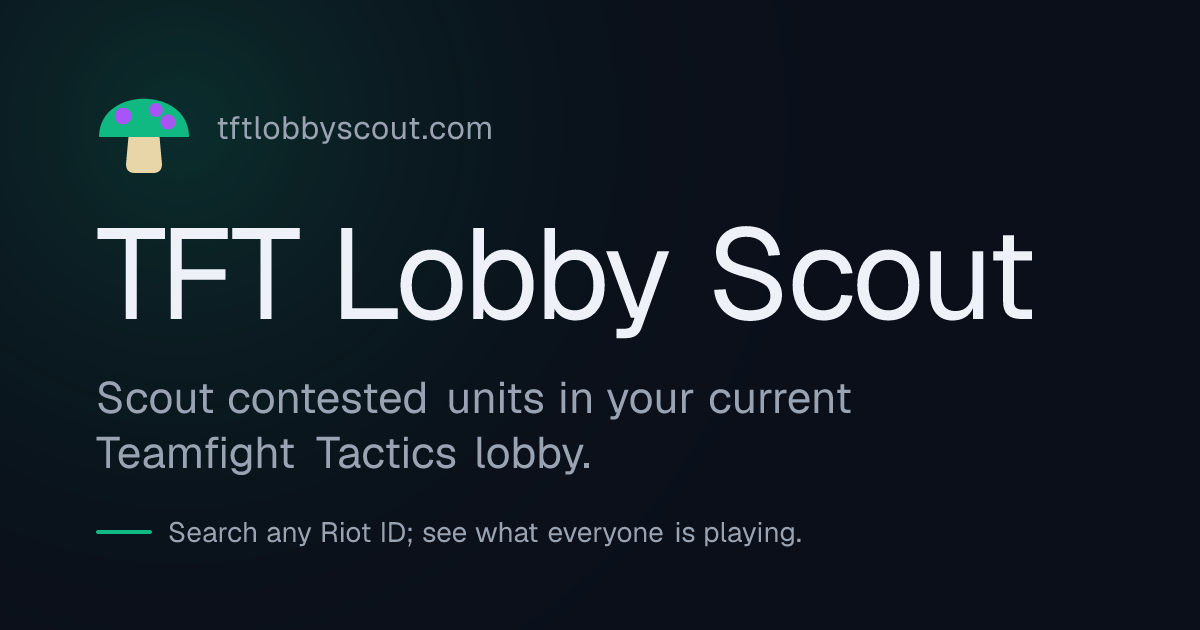 TFT Lobby Scout